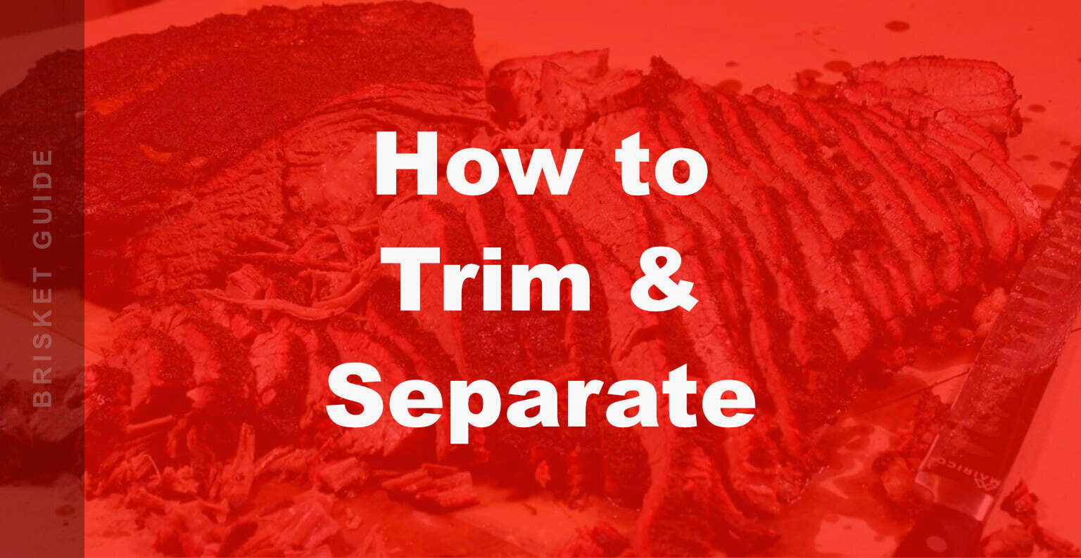 How to Trim a Brisket and Separate the Point from the Flat